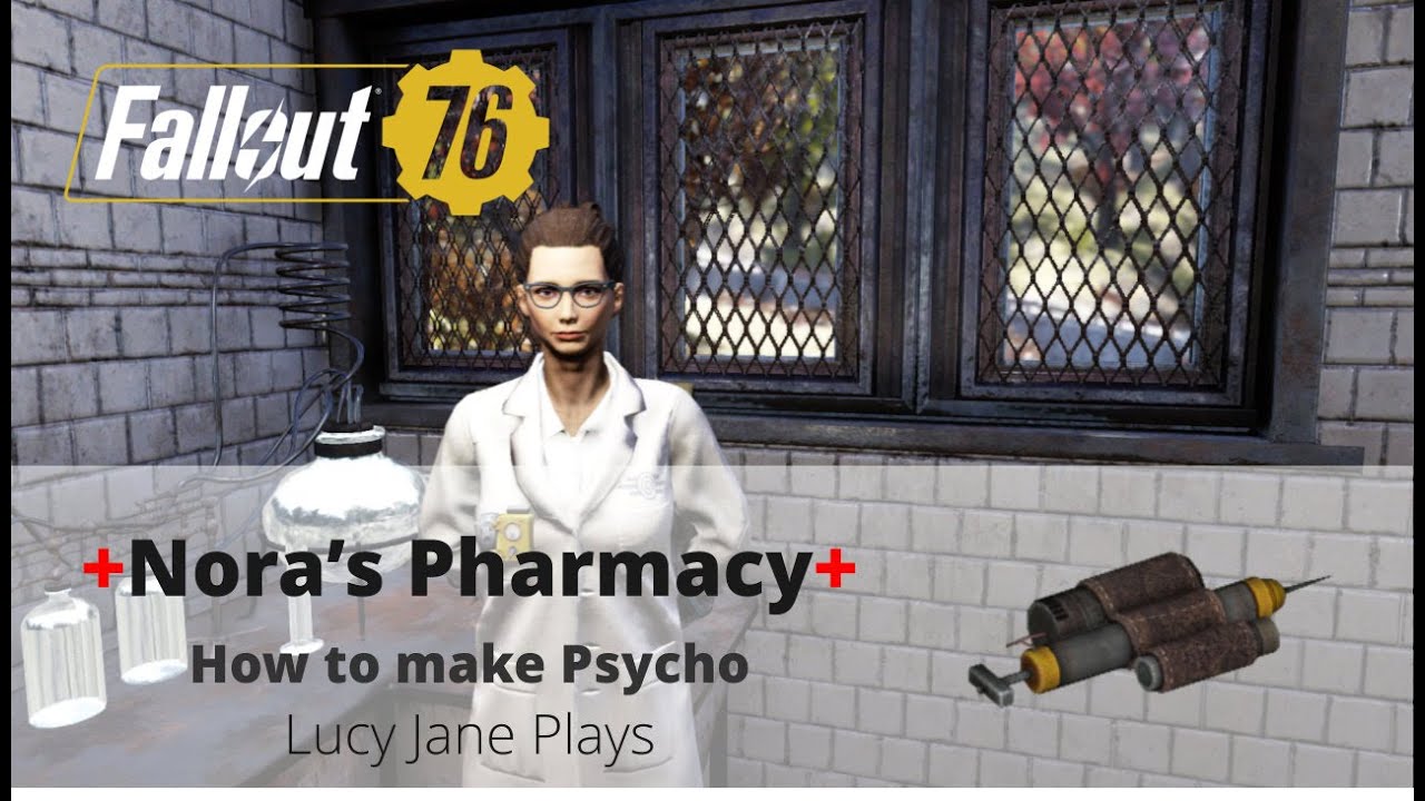 Fallout 76 - Nora's Pharmacy - How to make Psycho - YouTube