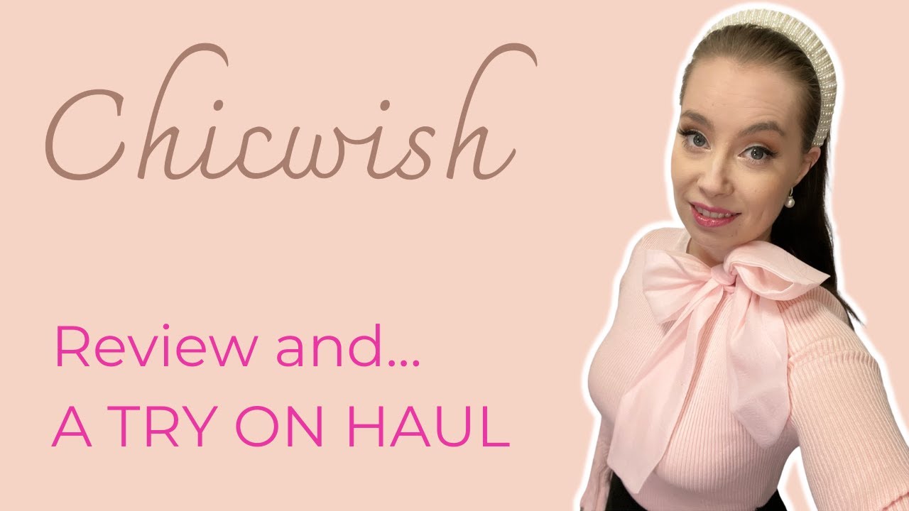 CHICWISH TRY ON HAUL - feminine, classy and flirty items 👚👗 - YouTube