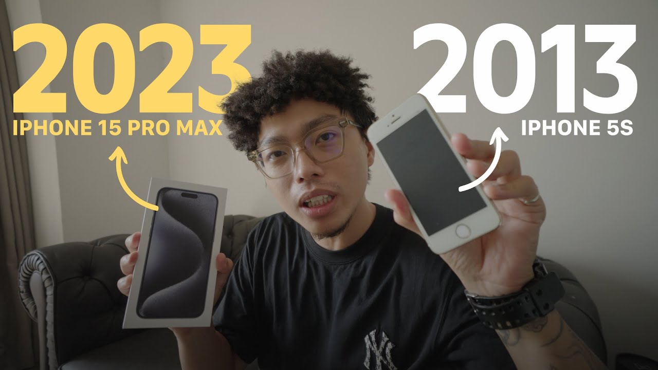 Sự nghiệp 10 năm bắt đầu iPhone 5s - 15 Pro Max - YouTube