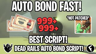 New Dead Rails Auto Bonds Script Op Auto Bonds V2 Fast Bonds Roblox ...