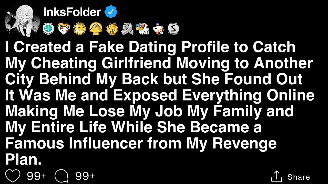 I Created a Fake Dating Profile to Catch My Cheating Girlfriend Moving ...