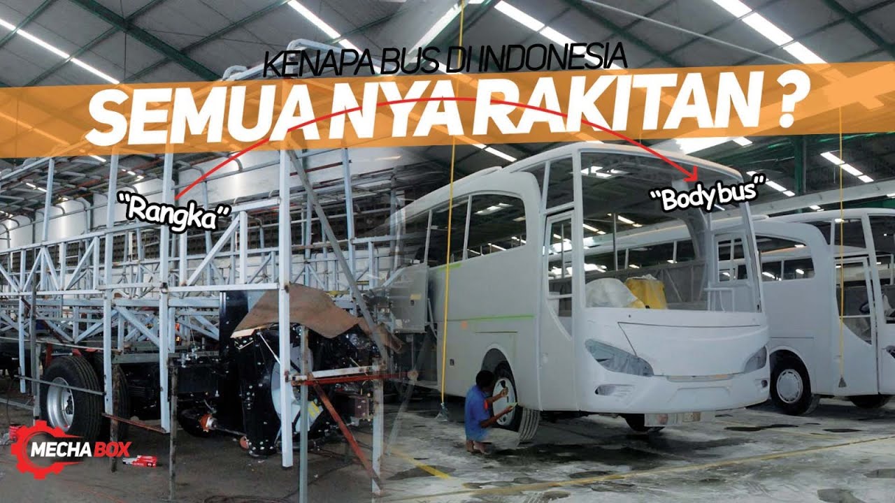 Kenapa Bis DI Indonesia Semuanya Rakitan ? | Apakah Berbahaya ?? - YouTube