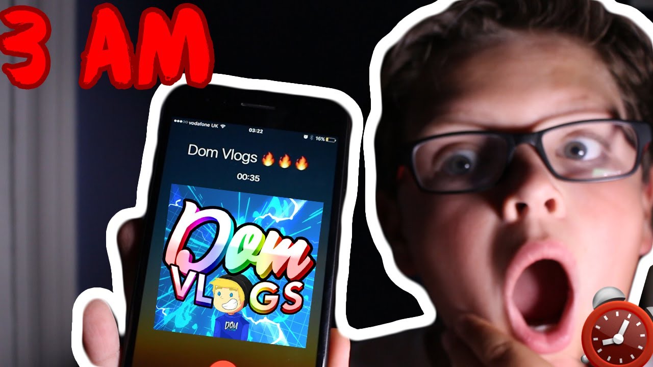 CALLING DOM VLOGS AT 3AM!! OMG SO CREEPY!!! - YouTube