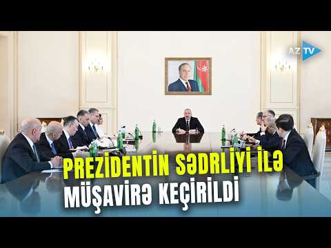 Prezidentin sədrliyi ilə müşavirə keçirildi: Dövlət başçısı mühüm tapşırıqlar verdi - TAM HİSSƏ