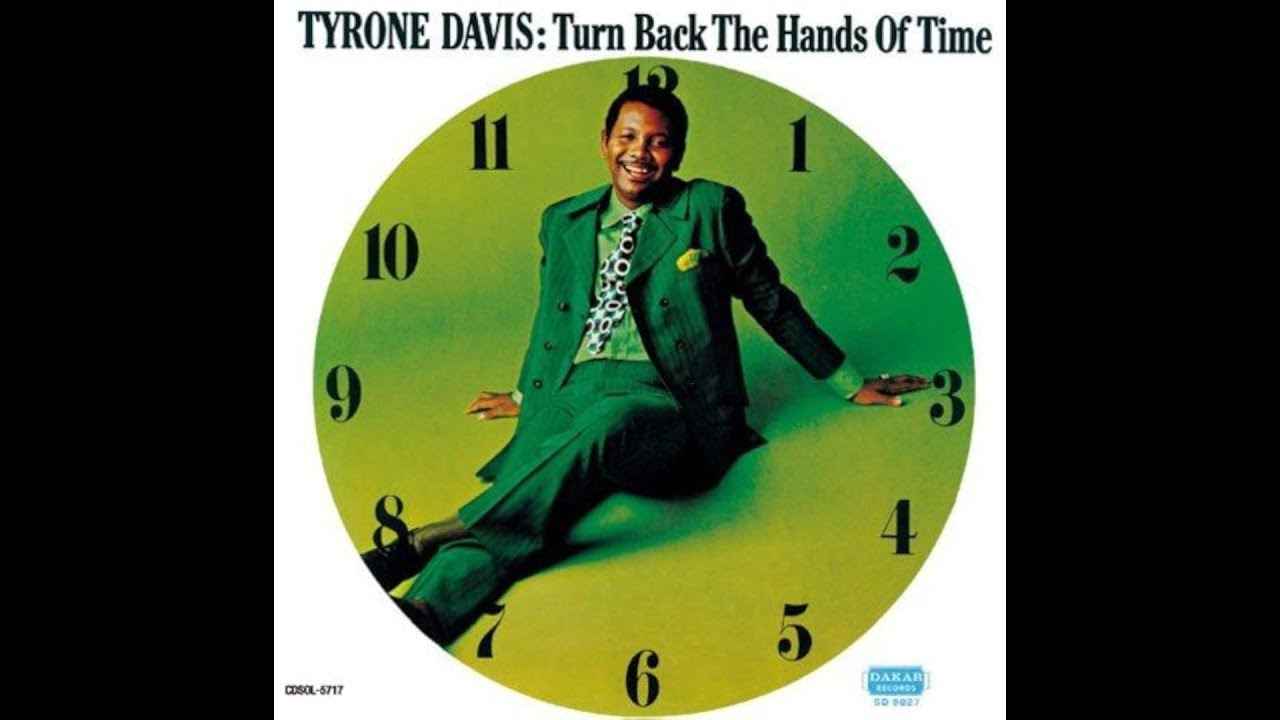 Tyrone Davis. Turn Back The Hands Of Time, and Turning Point. - YouTube
