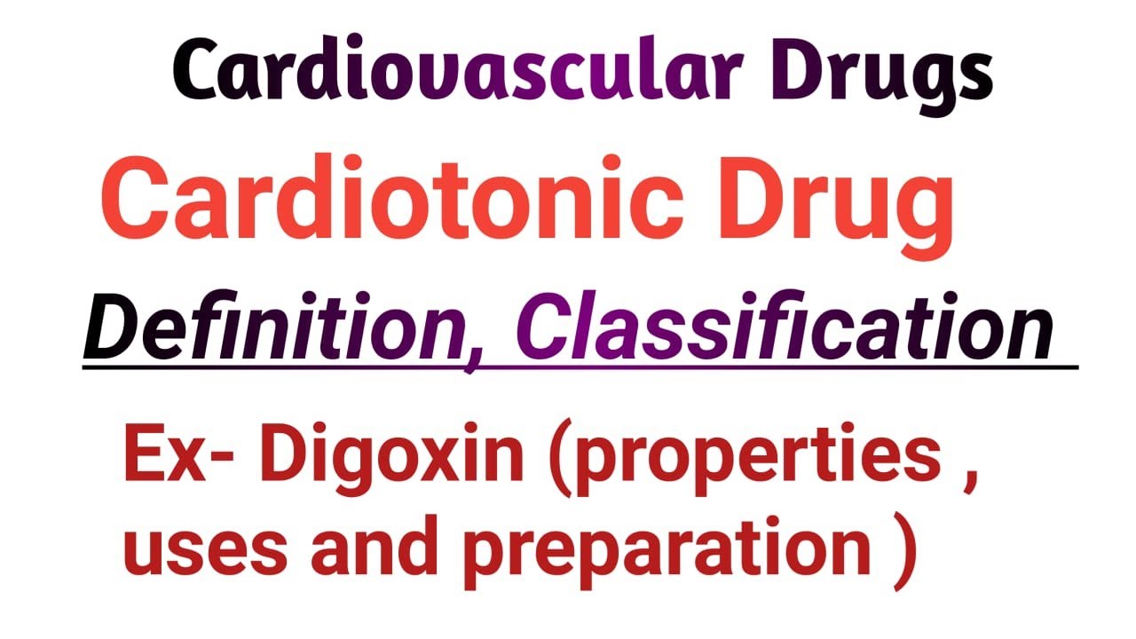 cardiovascular Drug chapter full explained with cardiotonic drug - YouTube