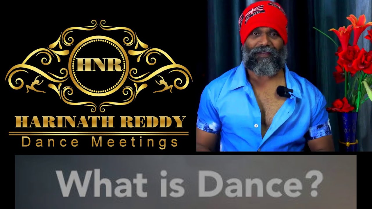 WHAT IS DANCE ? HARINATH REDDY DANCE MEETINGS | HARINATH REDDY 2023 ...