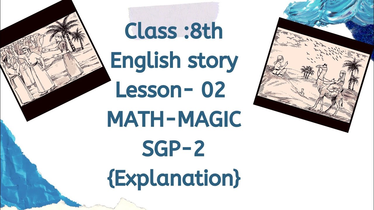 8th class English Story Lesson 2 Math Magic Explanation 8th Class 8th-class-english-story-lesson-2-math-magic-explanation-8th-class