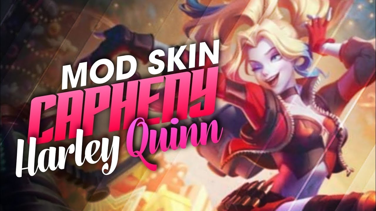 Mod skin Capheny Harley Quinn. - YouTube
