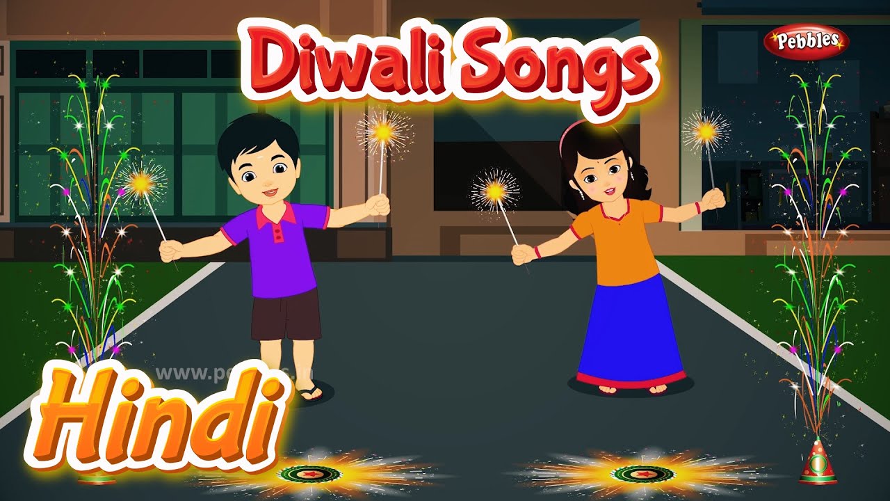 Diwali Songs in Hindi | Diwali Rhymes For Children | Pebbles Hindi ...