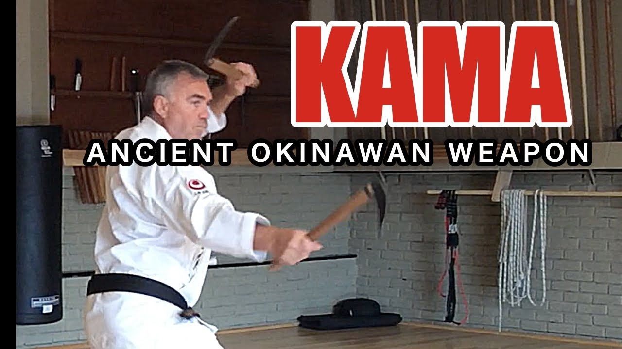 THE KAMA - ANCIENT OKINAWAN WEAPON - YouTube