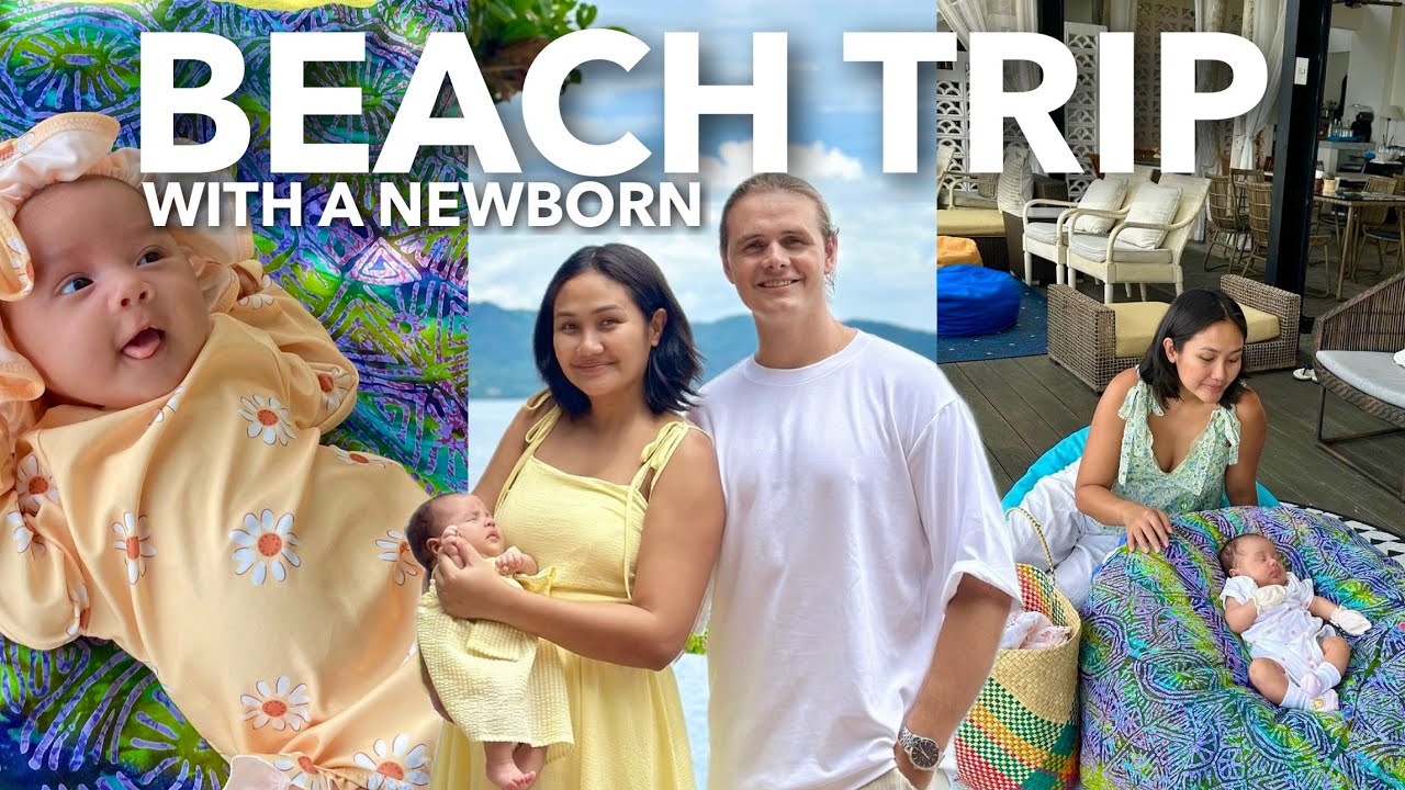 First Time Family Travel | Newborn's First Beach Trip out of Manila - YouTube