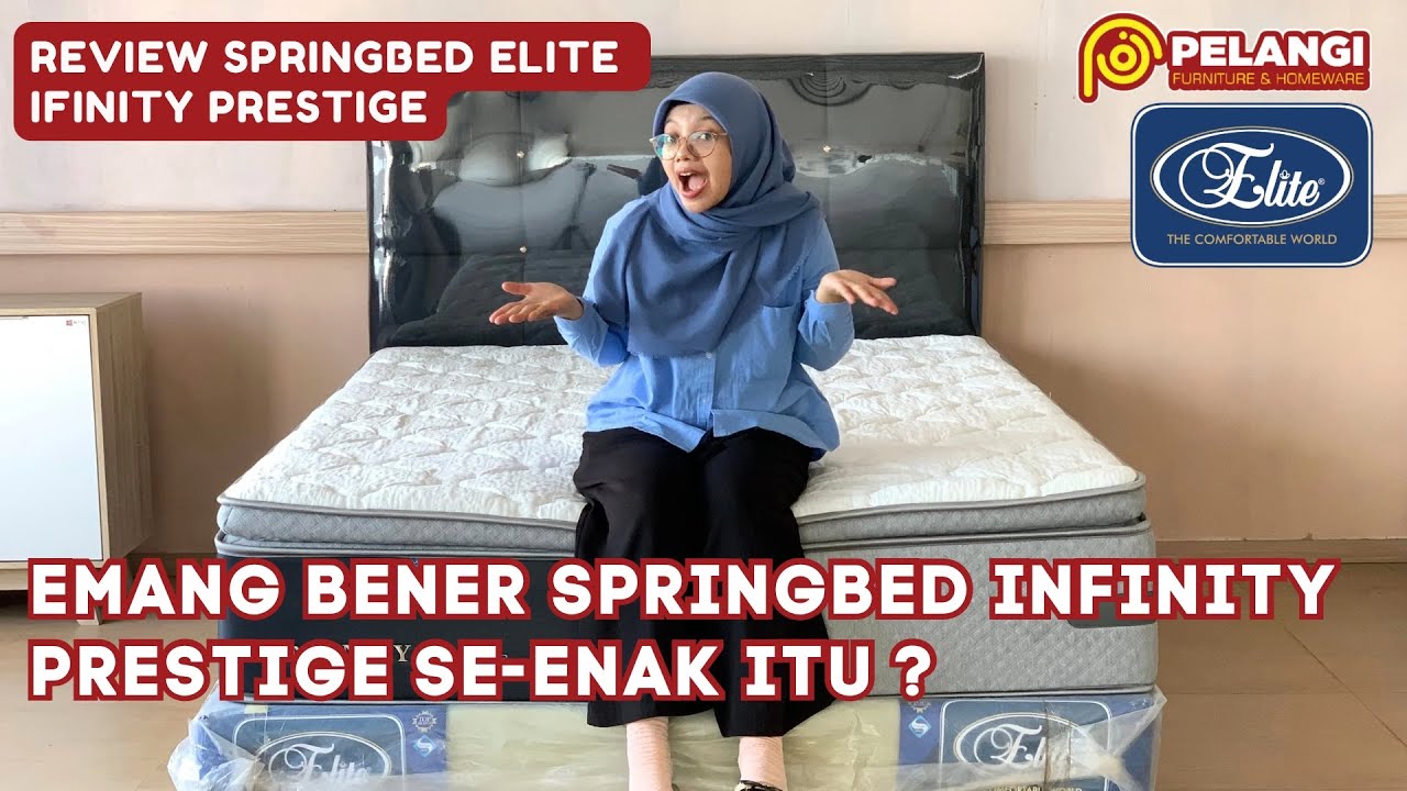 Review Springbed Elite Review Infinity Prestige Yang Nyamannya ...
