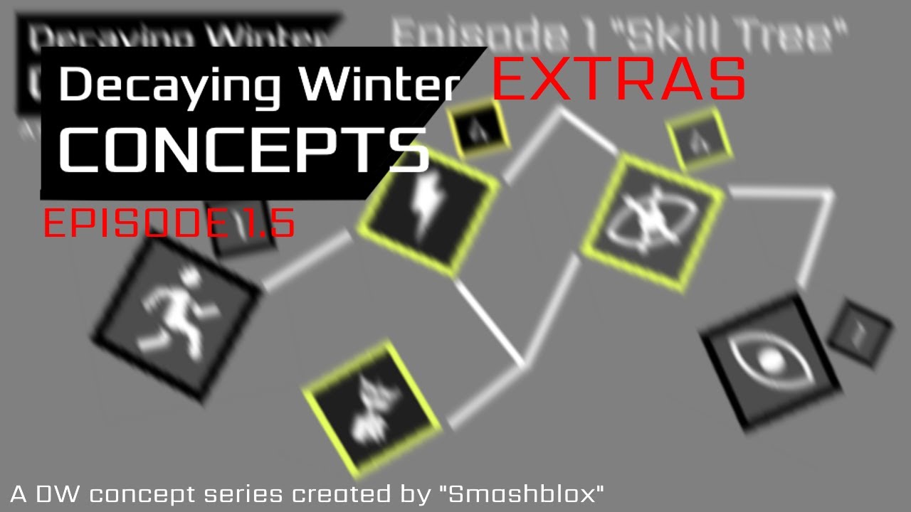 Decaying Winter Concepts : EXTRAS! "The Skill Tree Additional Info ...