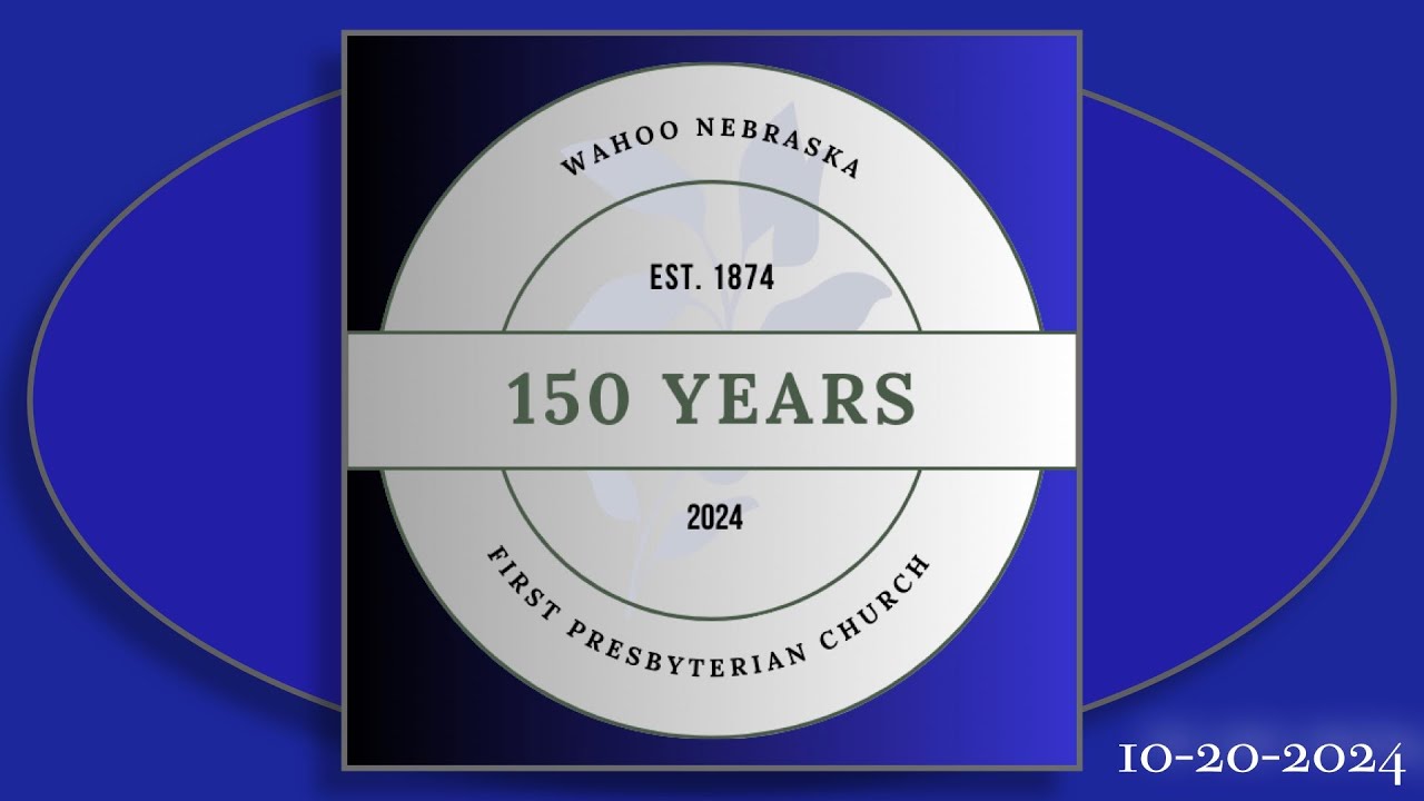 Welcome to the celebration 150 year celebration of First Presbyterian ...