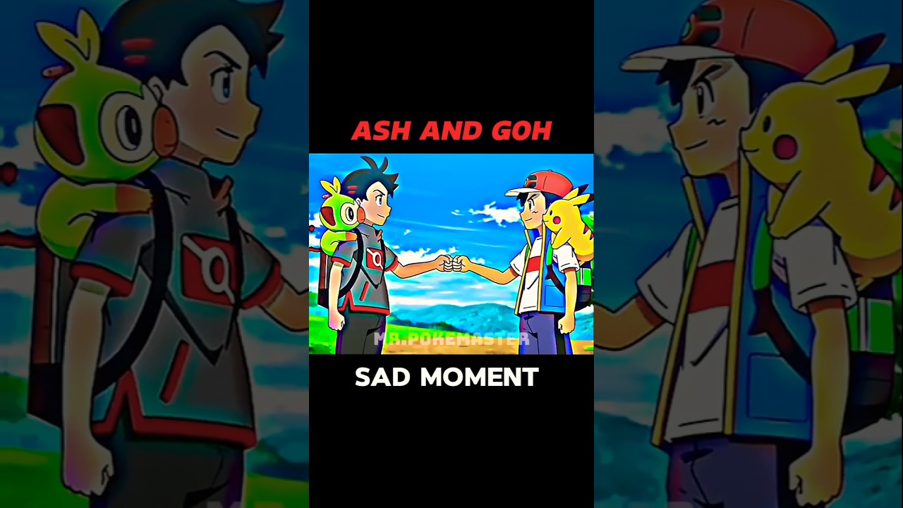 ASH AND GOH SAD MOMENT || LAST EPISODE|| #pokemon #trending # ...