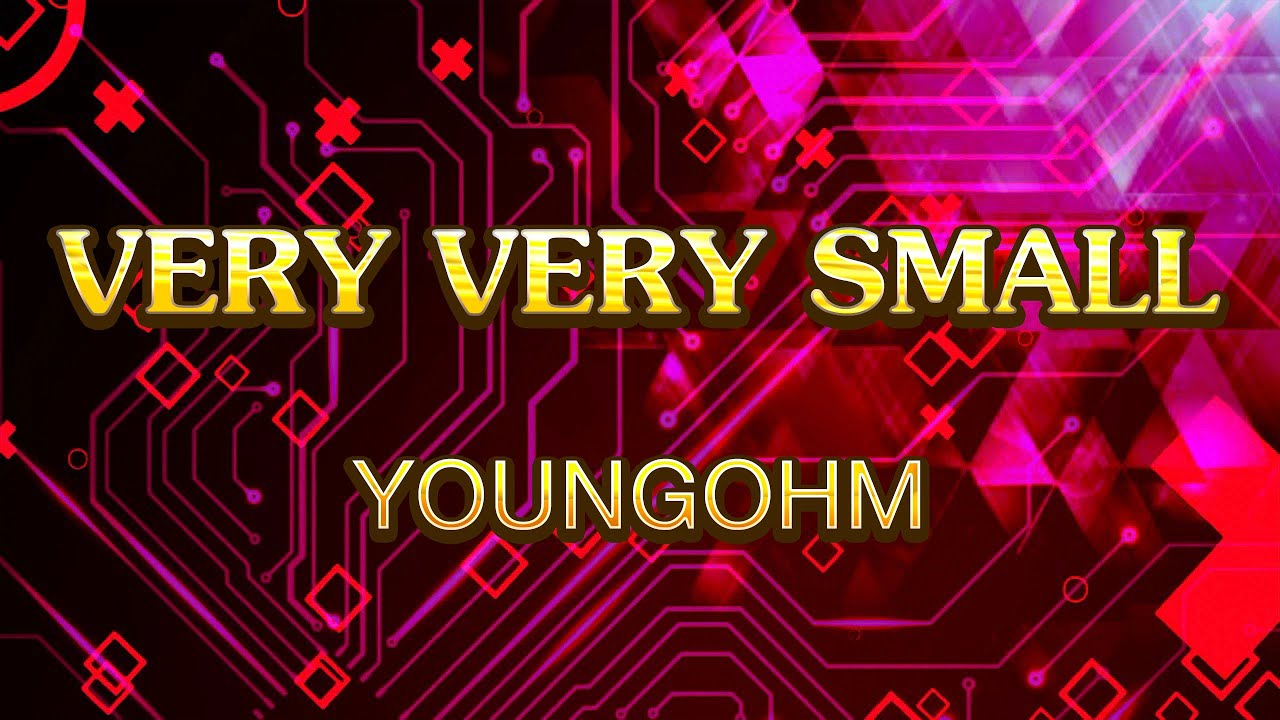 YOUNGOHM - Very Very Small - YouTube