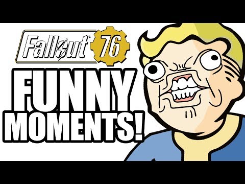 Fallout 76 FUNNY MOMENTS! Fails, Glitches, and much more! | Fallout 76 ...