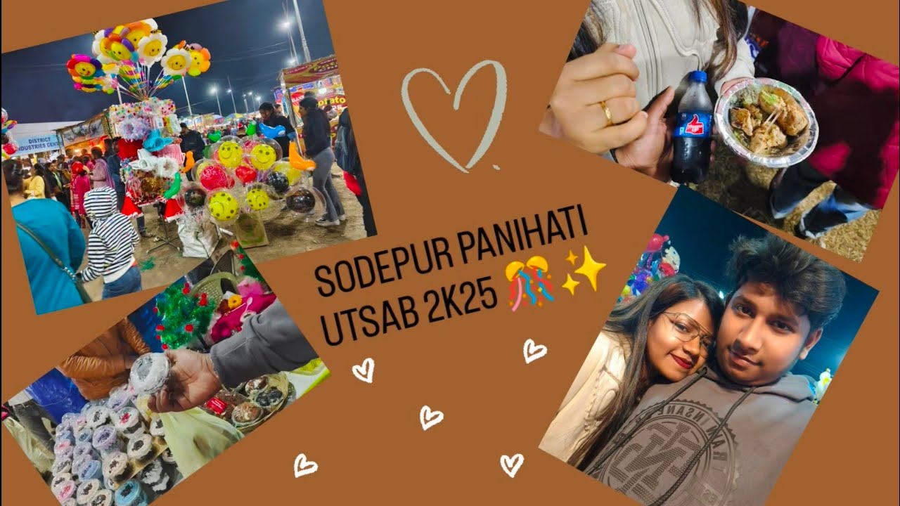 ||SODEPUR PANIHATI UTSAB 2K25 🎊 ||VLOG 24||BY SHRIMAYEE SAHA N SURAJ ...