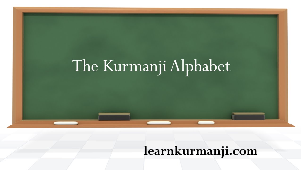 Learn Kurmanji Lesson 01 Alphabet - YouTube