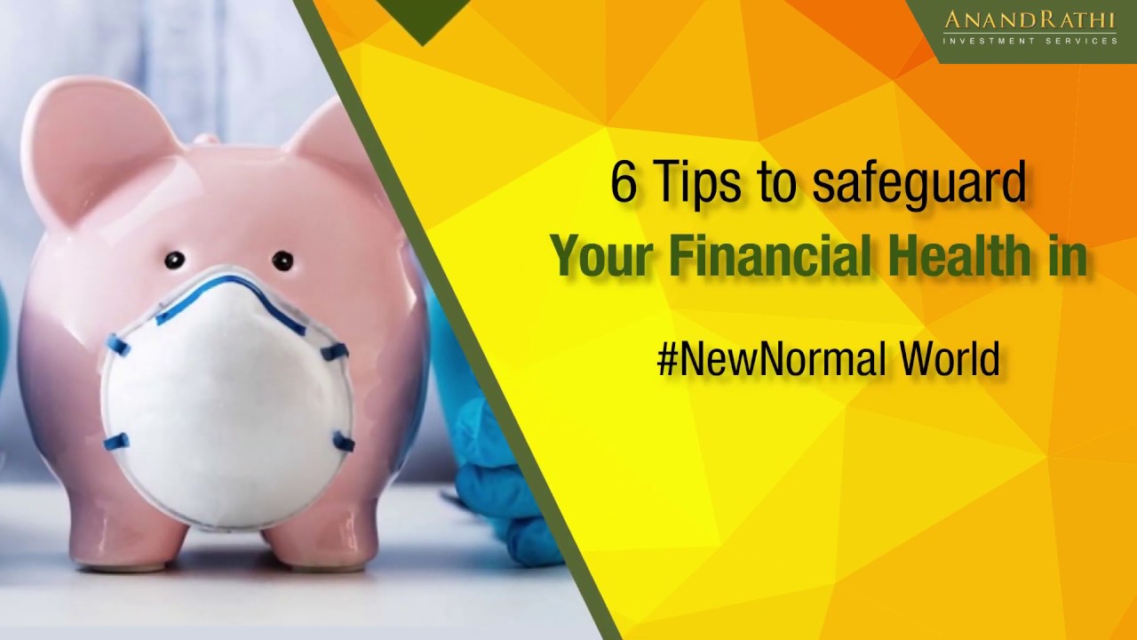 6 Tips to safeguard your financial health in #NewNormal World - YouTube