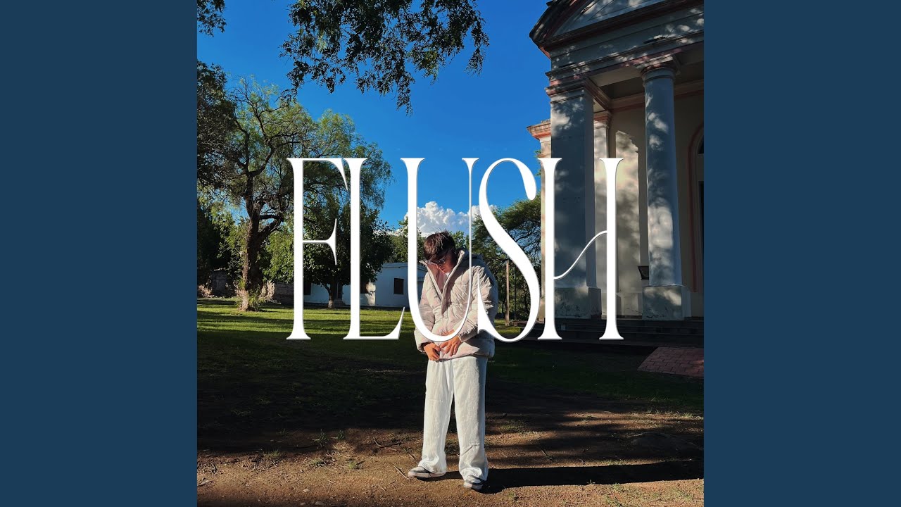 Flush - YouTube