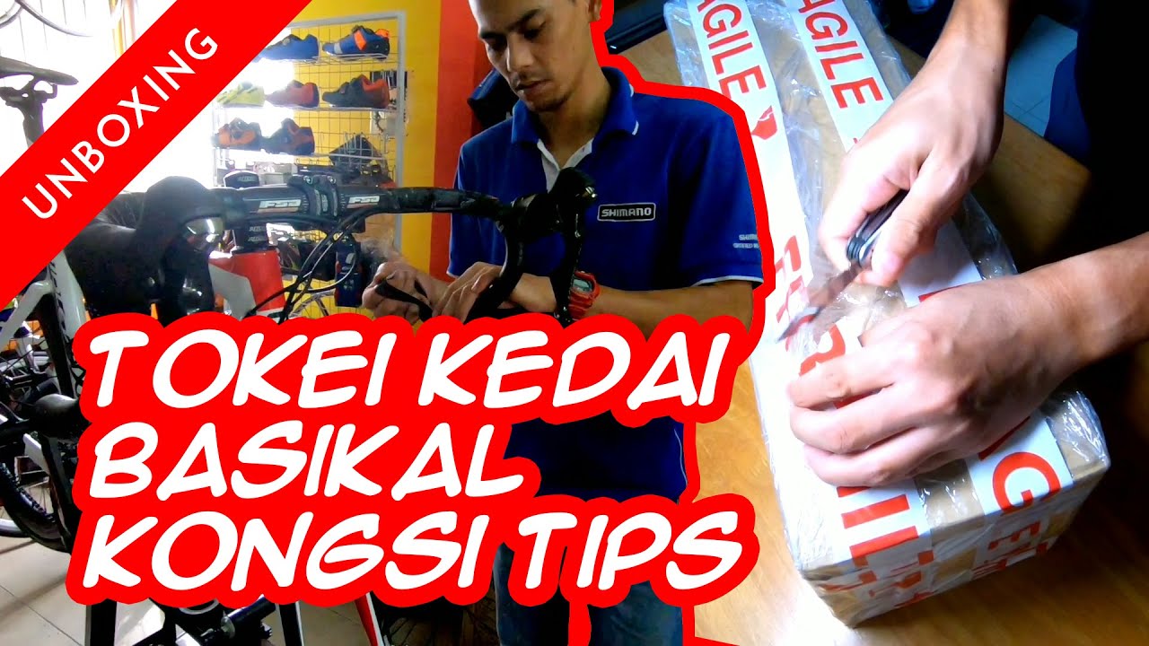 Aku minta tips dari *KEDAI BASIKAL | Unboxing barang basikal mampu ...