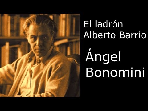"El ladrón Alberto Barrio" de Ángel Bonomini - por María Encabo. - YouTube