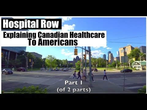 Hospital Row Part 1 - Explaining Canadian Healthcare To Americans - YouTube