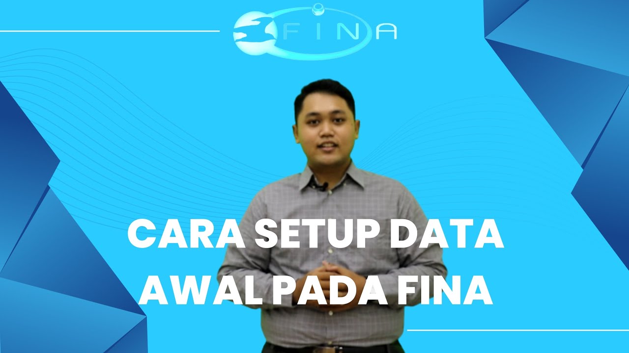 CARA SETUP DATA AWAL PADA FINA #fina #software #akuntansi - YouTube