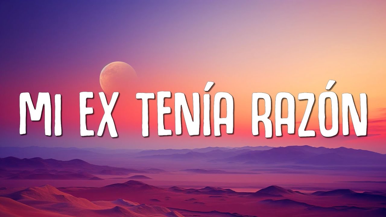 KAROL G - MI EX TENÍA RAZÓN (Letra/Lyrics) - YouTube