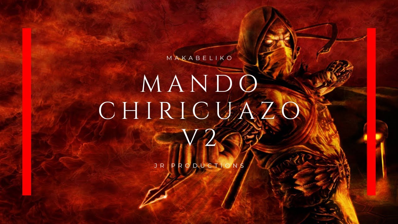 Mando Chiricuazo v2 / Makabeliko 2022 / Fan made. Jr Productions - YouTube