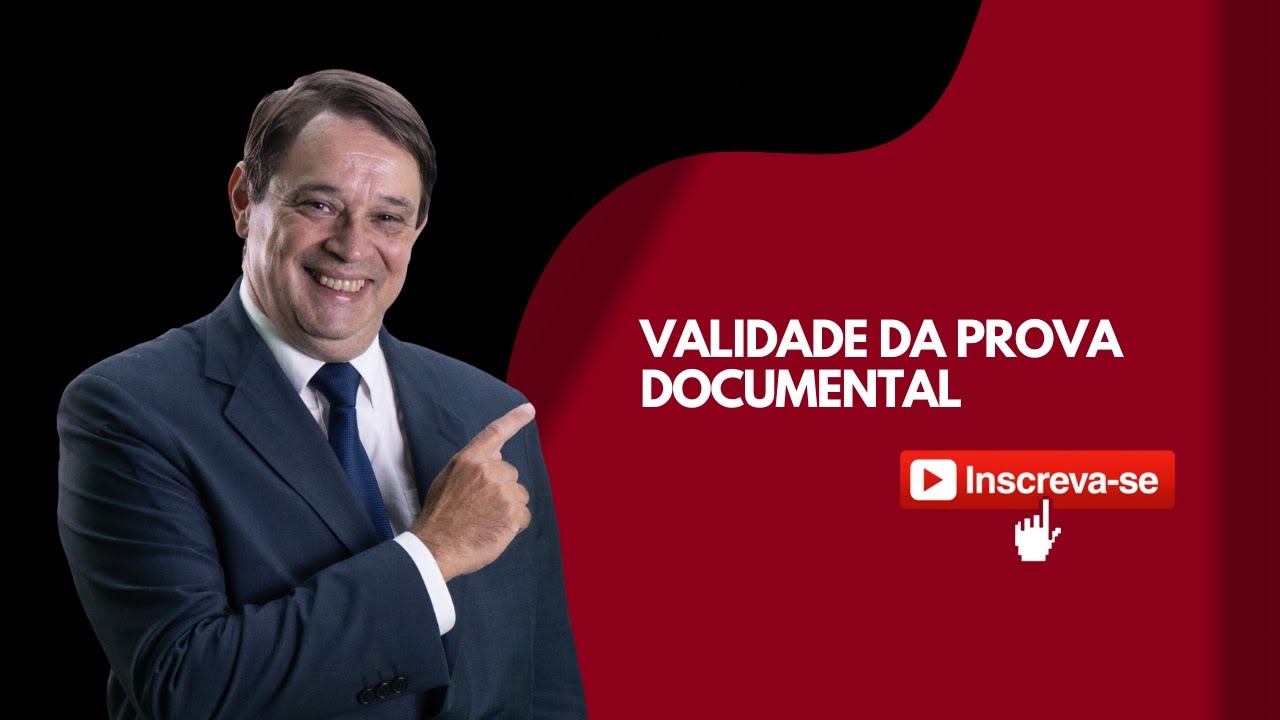 Validade da prova documental - YouTube