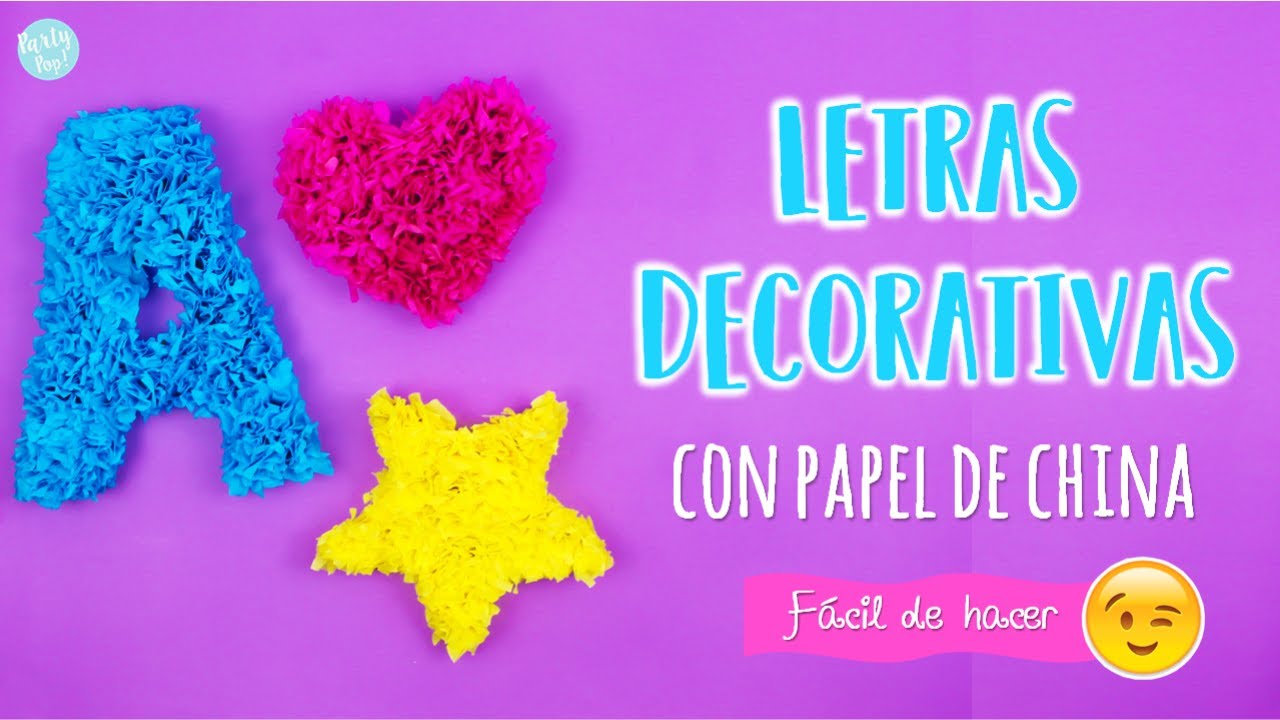 Letras Decorativas con papel de china - Super Facil de hacer |Partypop ...