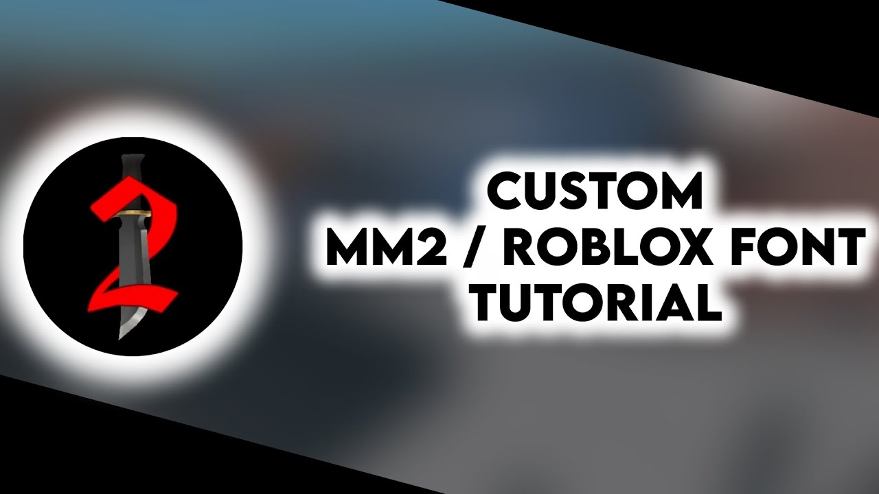 Custom Font Guide/Tutorial For MM2 🔧 - YouTube