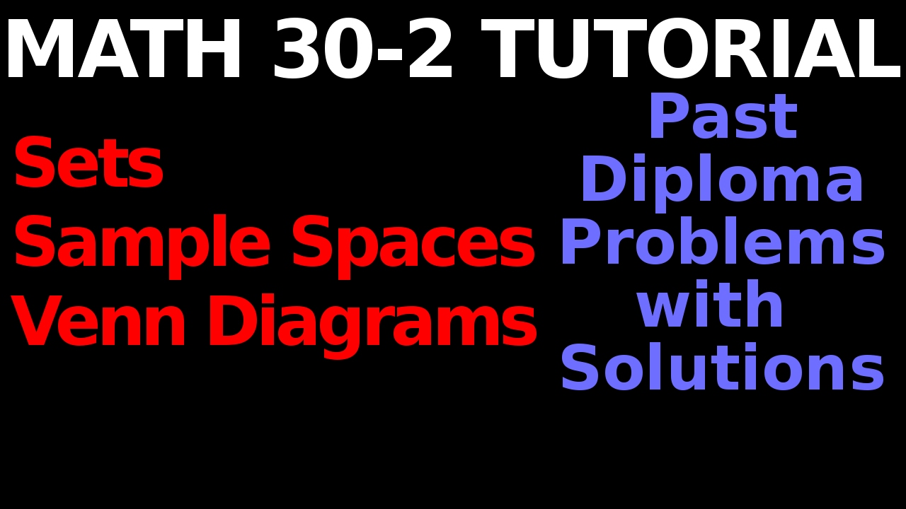 Math 30-2 : Sets, Sample Spaces, Venn Diagrams (EXAM PREP) - YouTube