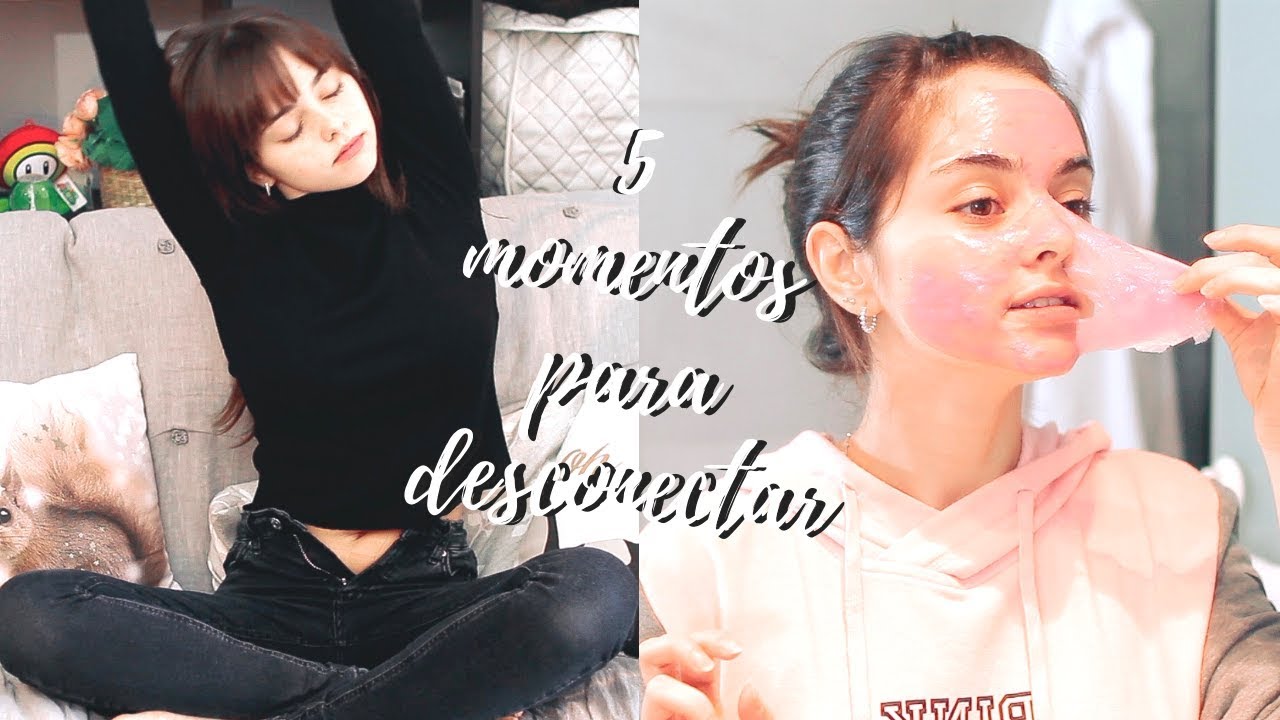 5 momentos clave para desconectar de todo - YouTube