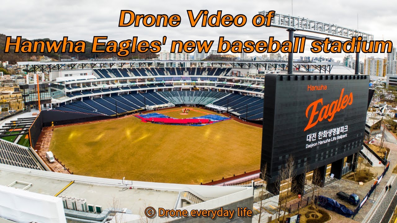 Drone Video of Hanwha Eagles' new baseball stadium｜대전 한화이글스의 신구장 #대전한화생명볼파크 #한화이글스 #한화생명볼파크 #드론 ...