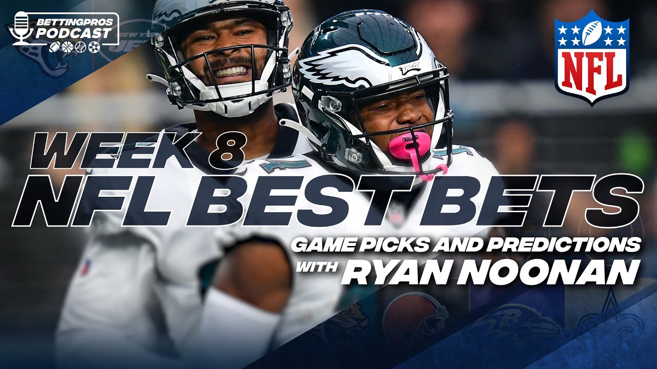 Week 8 NFL Picks and Best Bets | BettingPros Podcast - YouTube