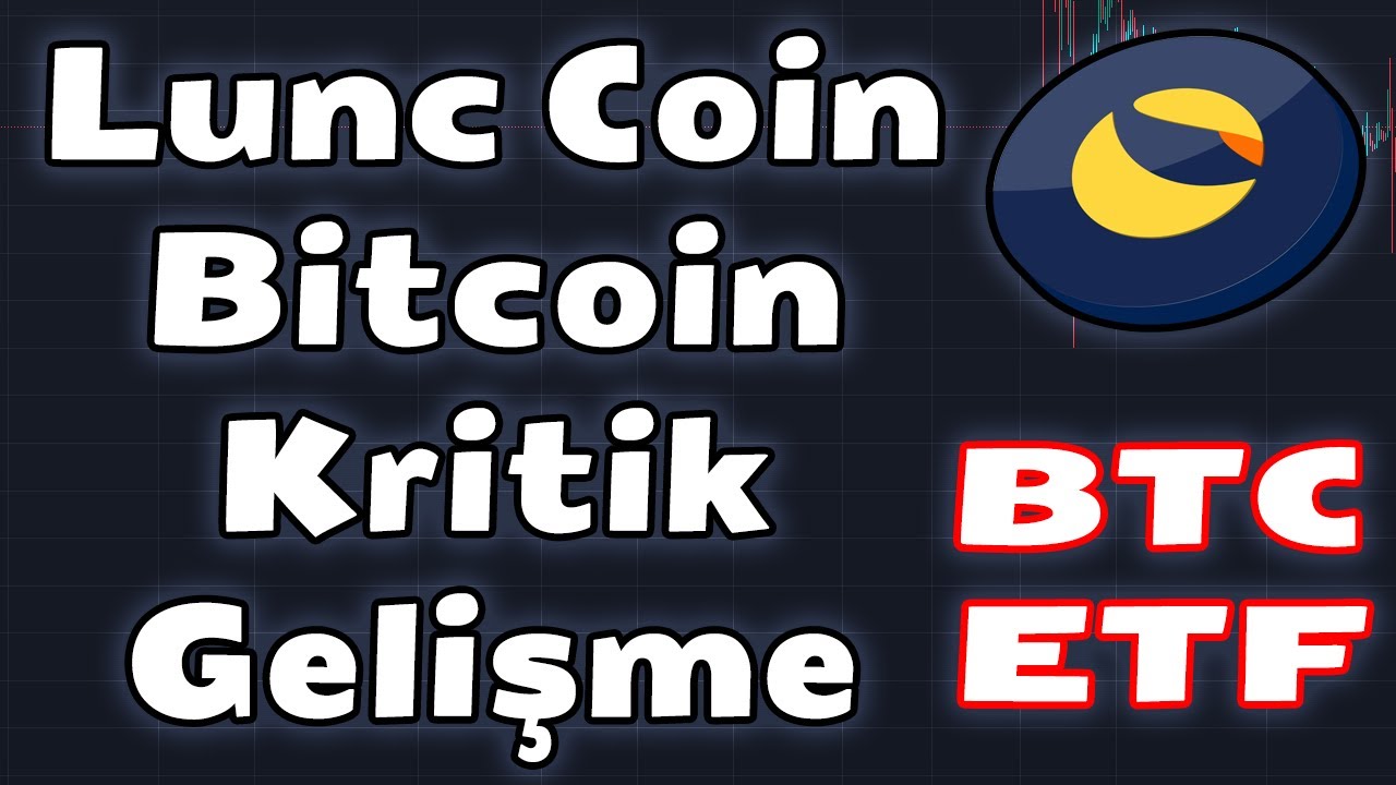 LUNA COİN LUNC BİTCOİN KRİTİK ACIKLAMA GELDİ SON DAKİKA LUNCH 🚨🚨#lunc # ...