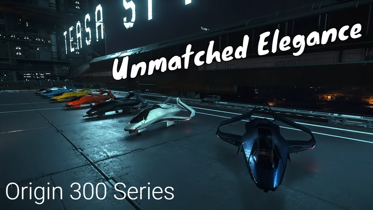 Unmatched Elegance -- The Origin 300 Series Close Look I Star Citizen ...