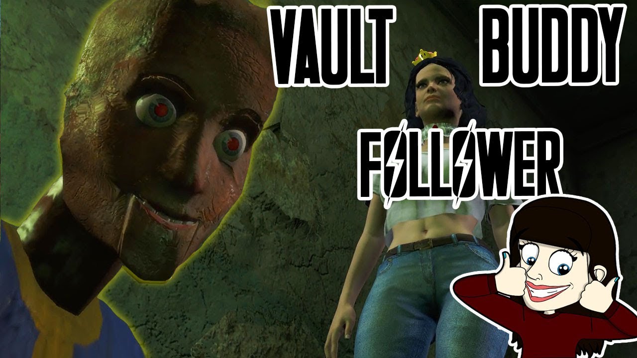 VAULT BUDDY FOLLOWER MOD || Fallout 4 (He's So Scary) - YouTube