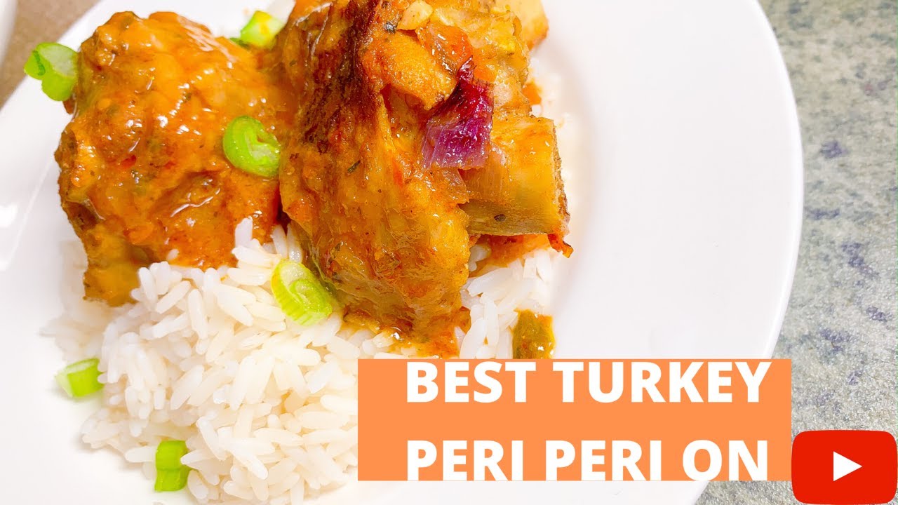 HOW TO MAKE TURKEY PERI PERI - YouTube