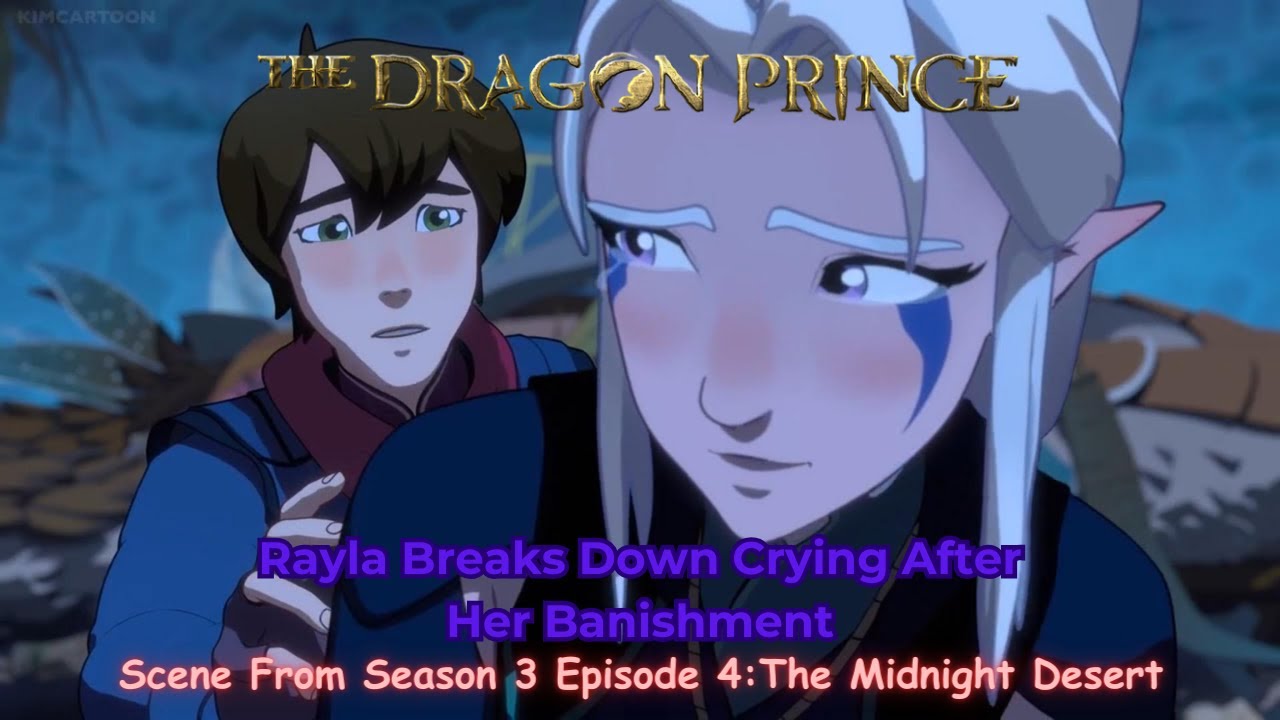 The Dragon Prince Season 3 Official Clip "Rayla Breaks Down Crying ...