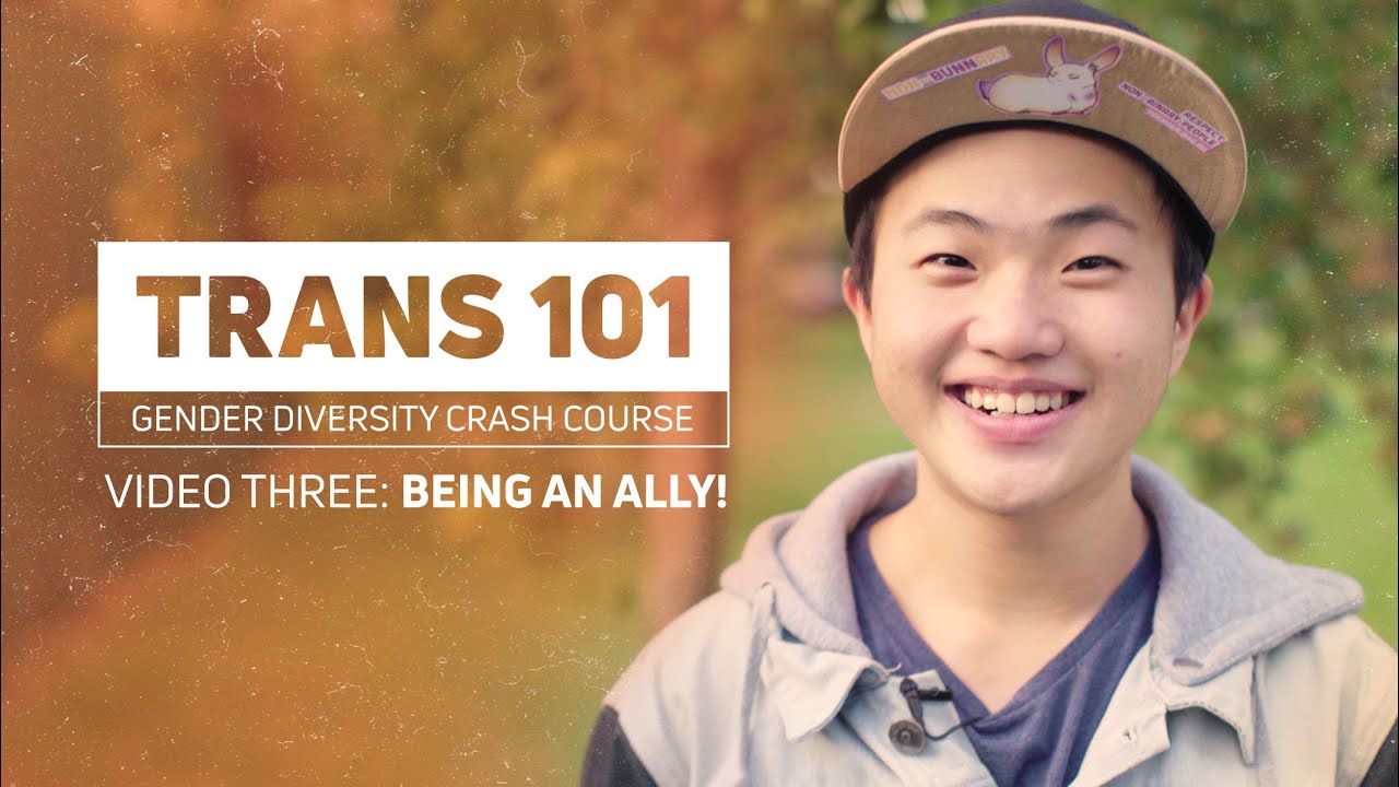 Trans 101: Being an Ally - YouTube
