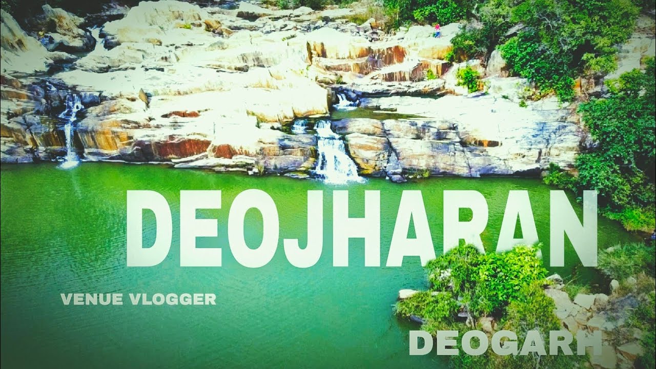 DEOJHARAN WATERFALL || BEAUTIFUL PICNIC SPOT OF DEOGARH || CHATIBARGHAT ...
