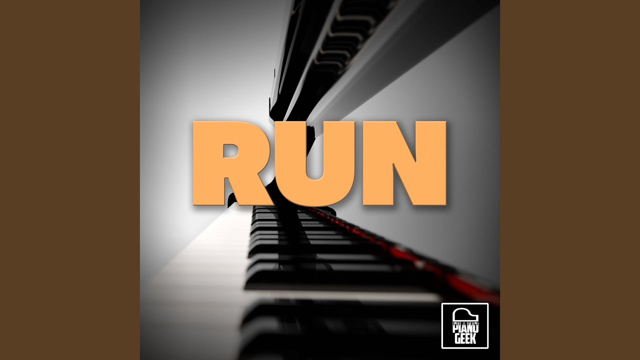 Run (Piano Cover Version) - YouTube