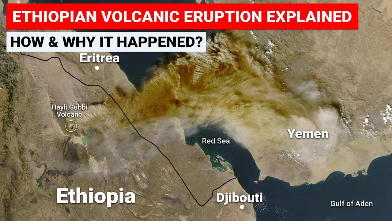 Ethiopian Volcano Eruption Explained: Causes, Rift Map & Plate ...