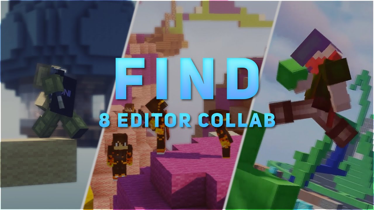 Find | 8 Editor Collab Montage - YouTube