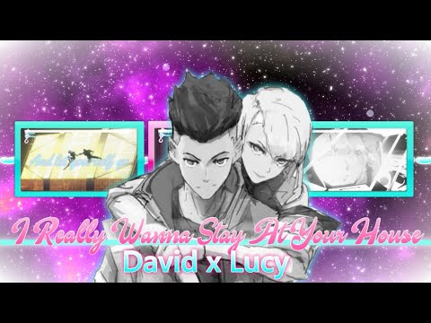 David x Lucy } 🌕 I Really Want To Stay At Your House - YouTube